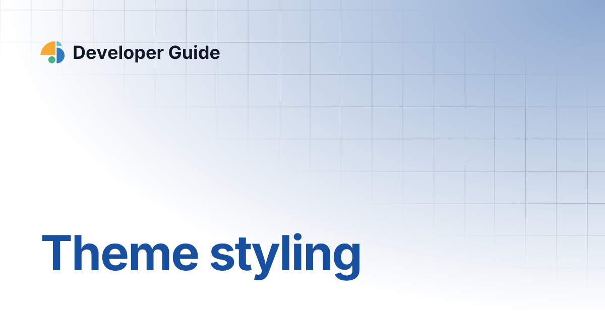 Theme styling | Developer Guide