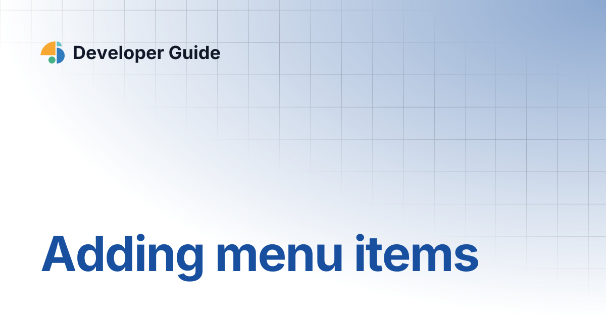 Adding menu items | Developer Guide