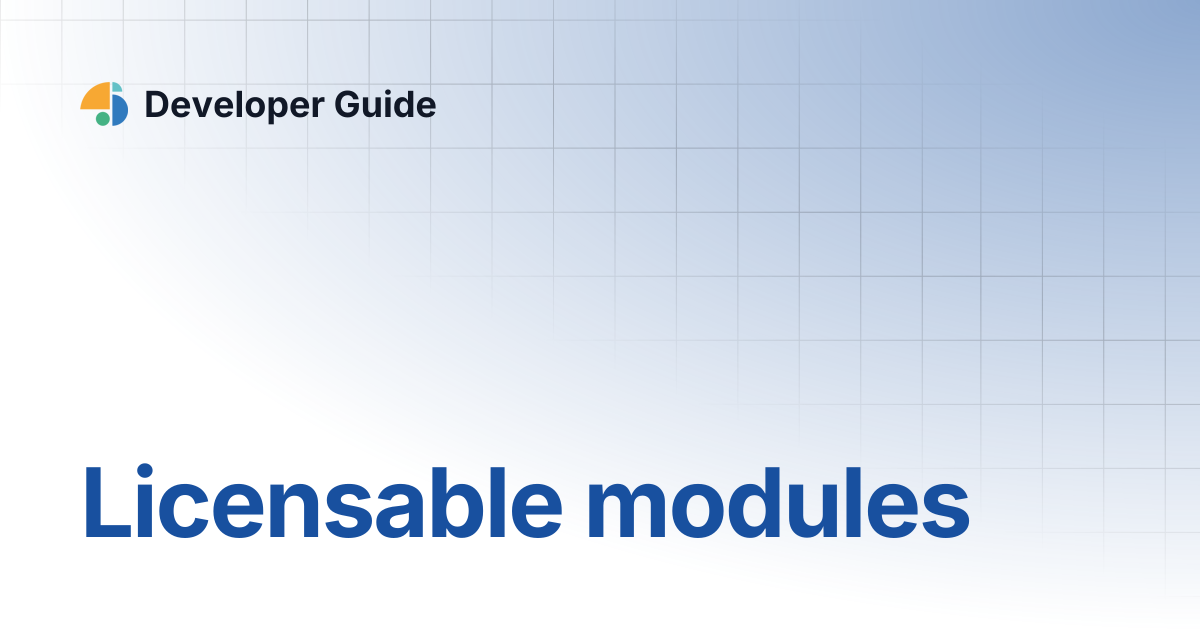 Licensable modules | Developer Guide